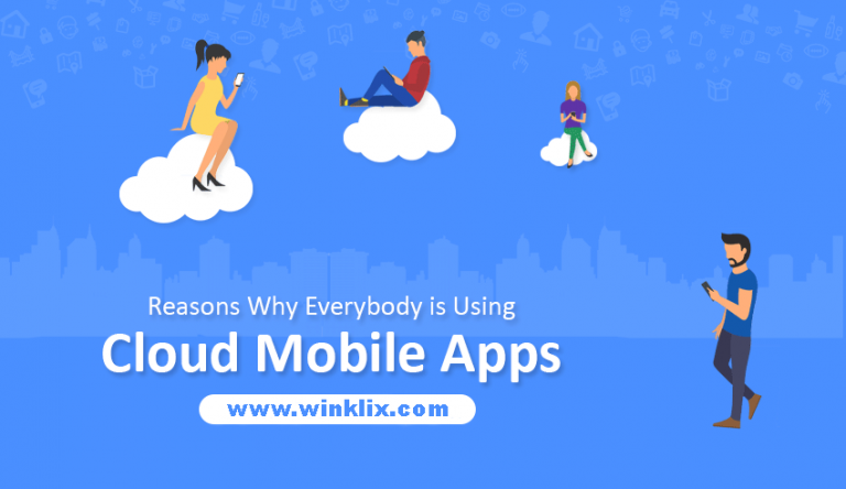 Reasons For Using Cloud Mobile Apps - Winklix - Software Development Blog